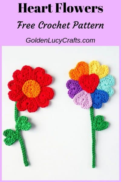 Crochet Flowers, Heart Flowers, Free Crochet Pattern - GoldenLucyCrafts