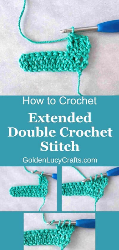 How to Crochet Extended Double Crochet Stitch - GoldenLucyCrafts