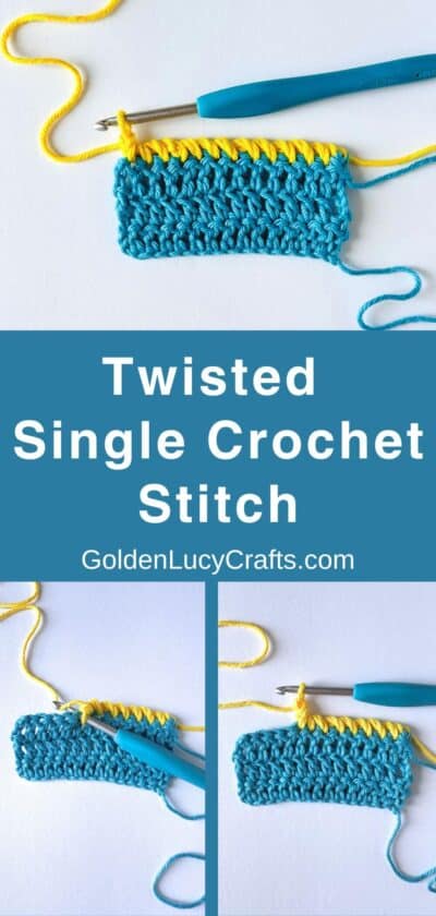 How to Crochet Twisted Single Crochet Stitch - GoldenLucyCrafts