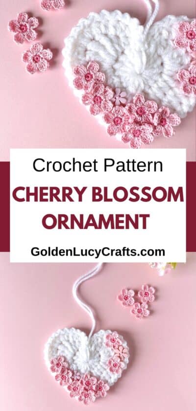 Crochet Cherry Blossom Heart Ornament - GoldenLucyCrafts
